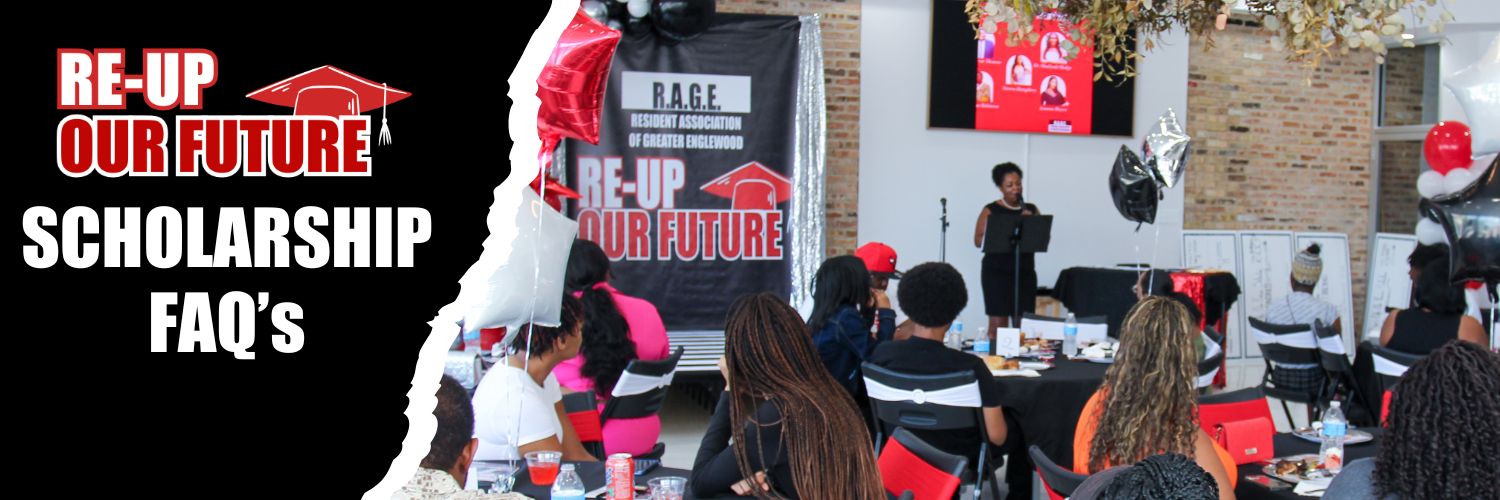 Scholarship FAQ's | Resident Association of Greater Englewood